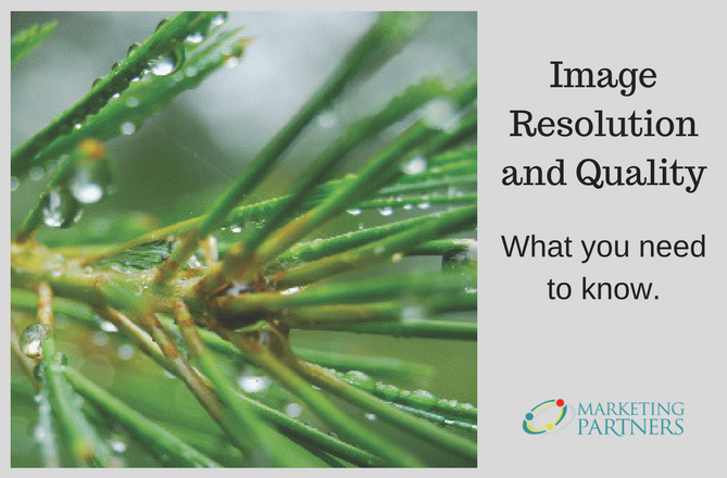 Image Resolution and Quality: What you need to know.
