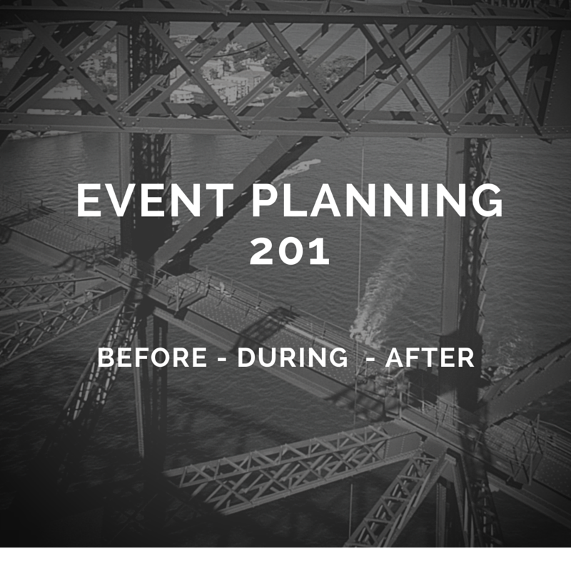 Event planning 201: What’s happening before, during and after
